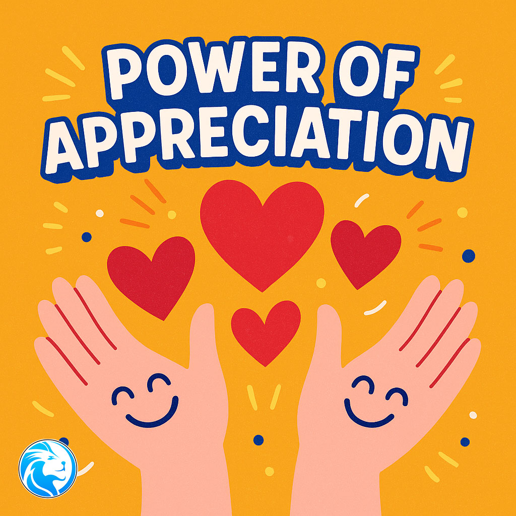 Power Of Appreciation | 808 Lion Lifestyle