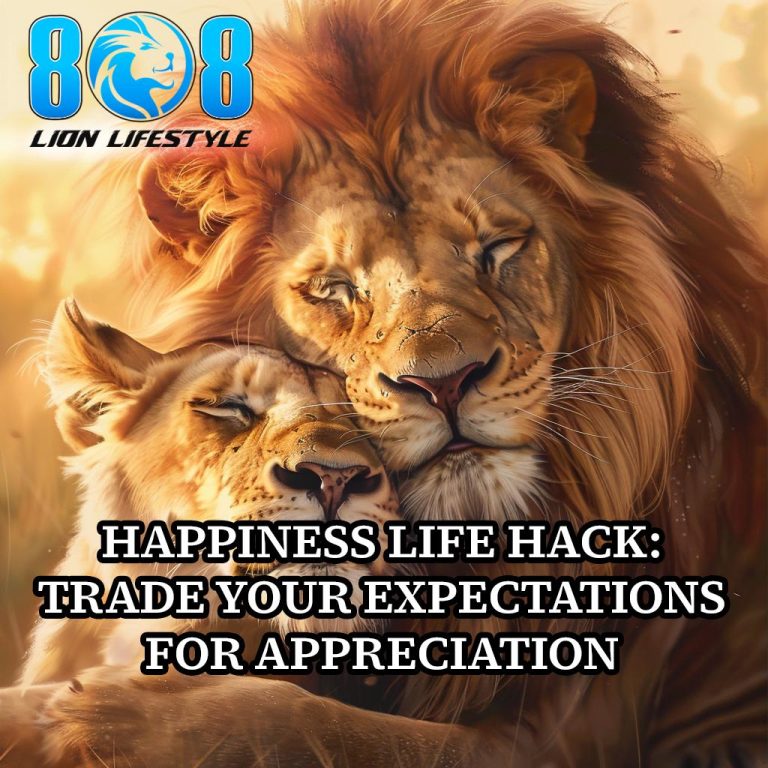 What Is A Happiness Life Hack? – 808 Lion Lifestyle